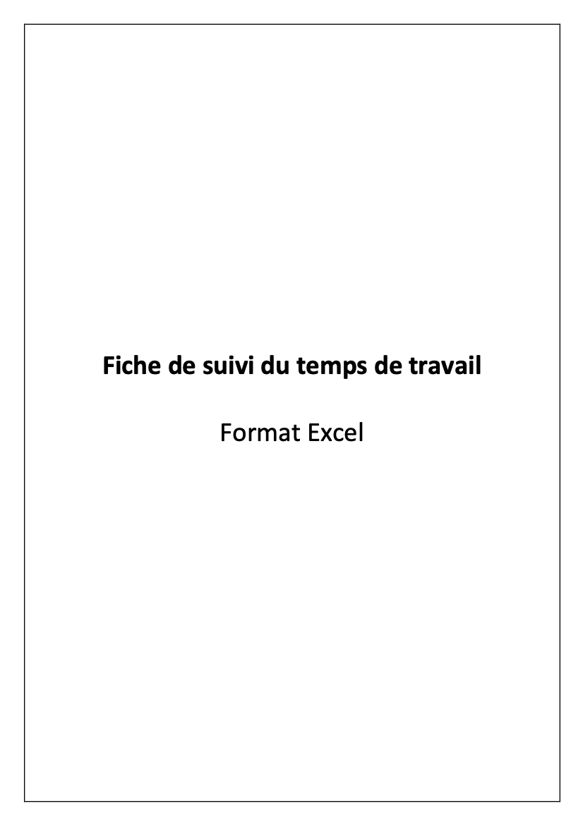 Fiche de suivi du temps de travail - format Excel Fiche de suivi du temps de travail - format Excel